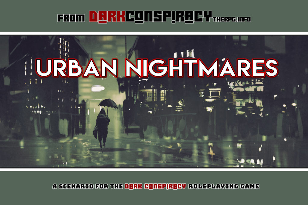 Scenarios – Dark Conspiracy the RPG